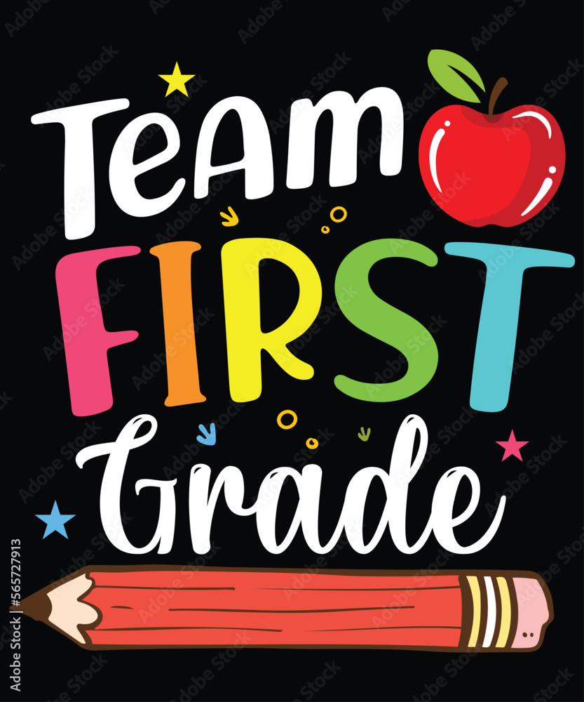 Vetor de Team First Grade, Happy back to school day shirt print ...