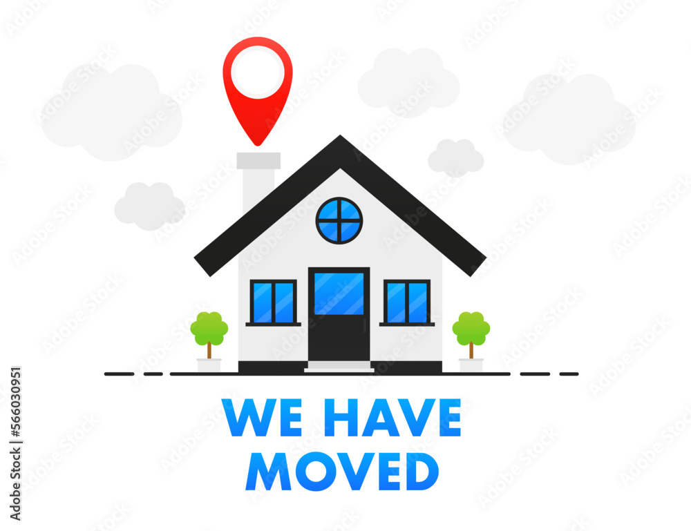 We have moved. Moving office sign. Clipart image isolated on blue ...