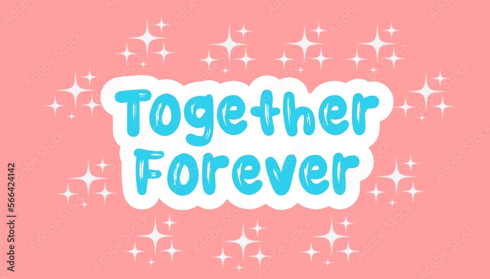 Cute and adorable Together Forever text doodle typography. Isolated on ...