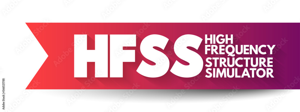 HFSS - High Frequency Structure Simulator acronym, technology concept background Stock Vector ...