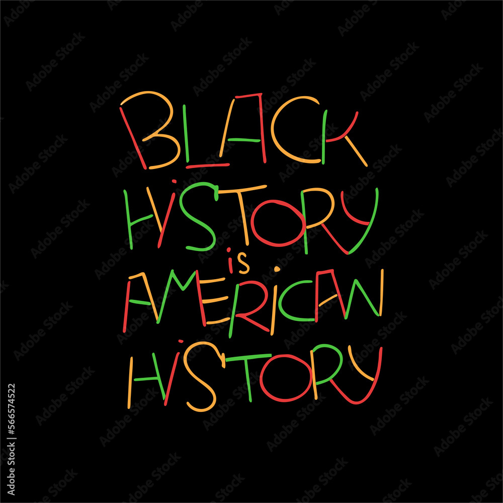 Black history month poster. Black history is american history ...