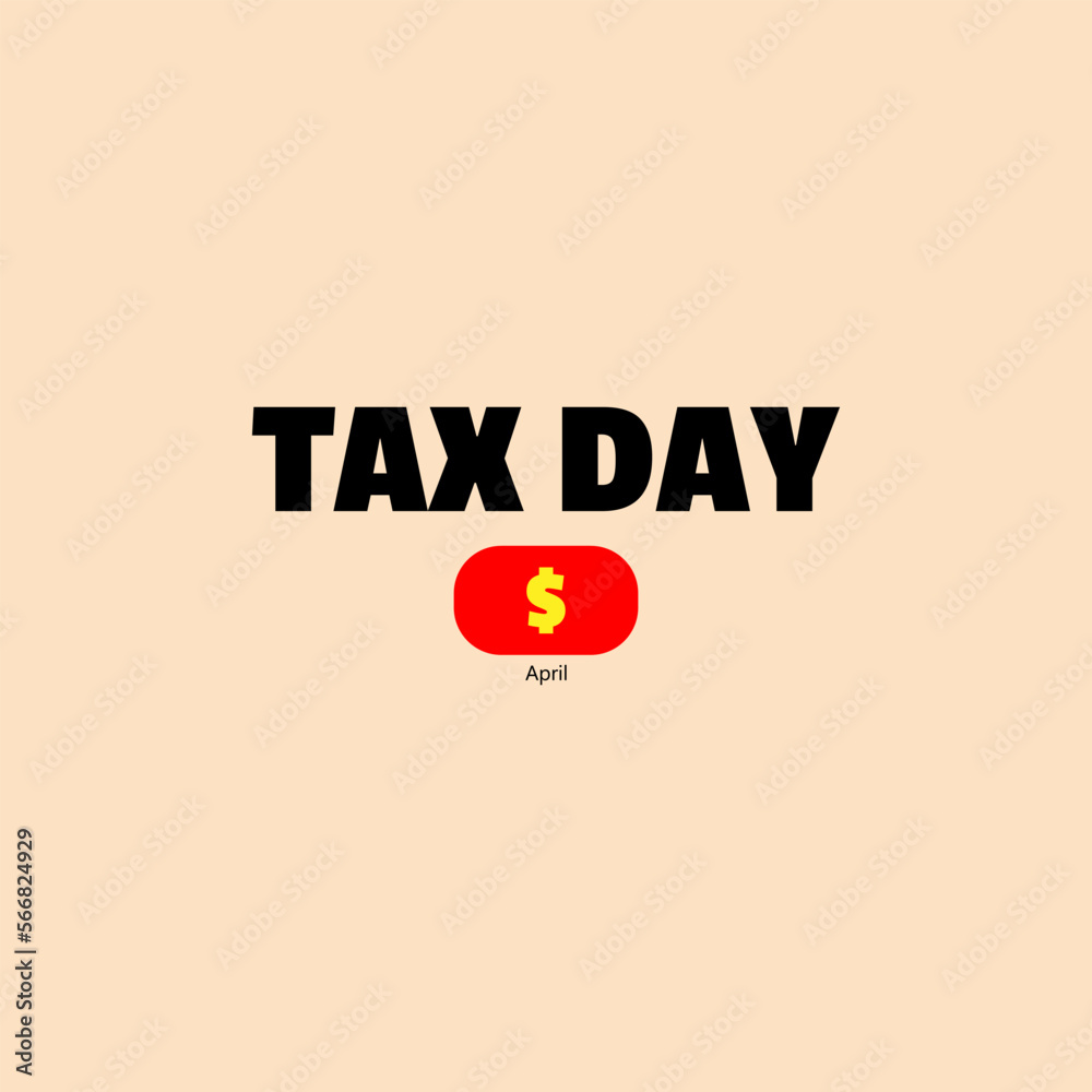 tax day slogan, typography graphic design, vektor illustration, for t ...