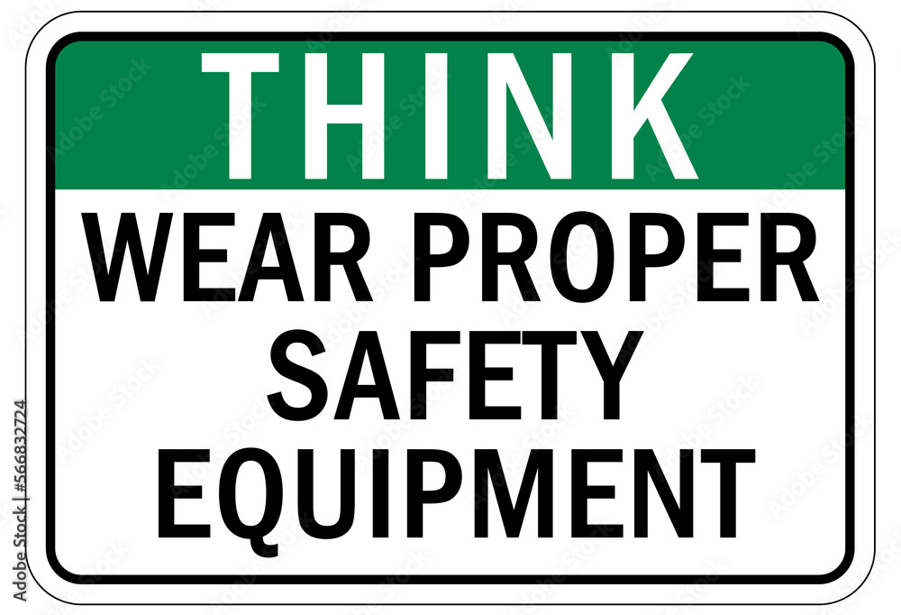 Protective equipment sign and labels wear proper safety equipment Stock ...