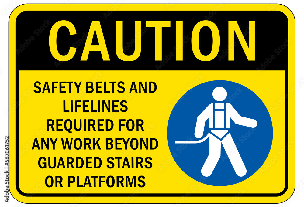 Safety harness, belt and lifeline sign and labels safety belt and ...