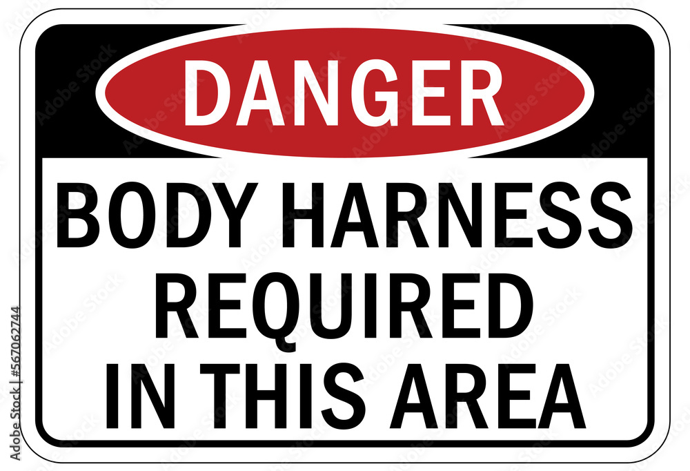 Safety harness, belt and lifeline sign and labels body harness required ...
