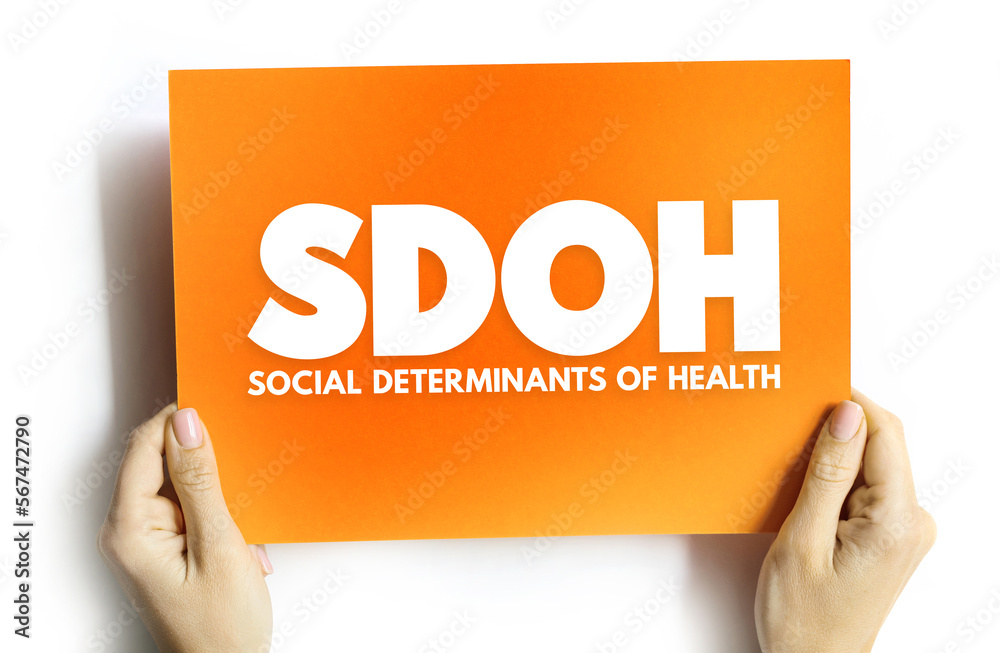 SDOH Social Determinants Of Health - economic and social conditions ...