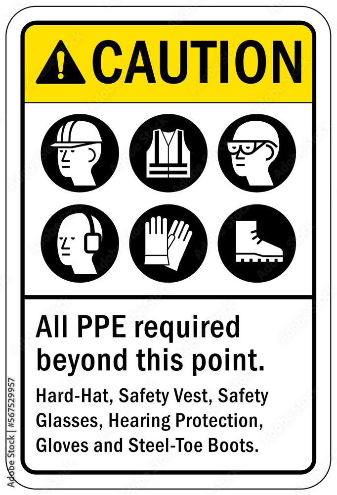 Protective Equipment Sign And Labels All Ppe Required Beyond This Point Hard Hat Safety Vest