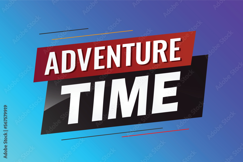 Adventure time word concept vector illustration with lines 3d style for ...