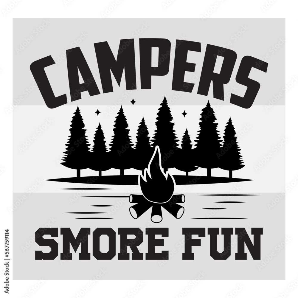 Campers Have Smore Fun, Camper, Adventure, Camp Life, Camping Svg ...