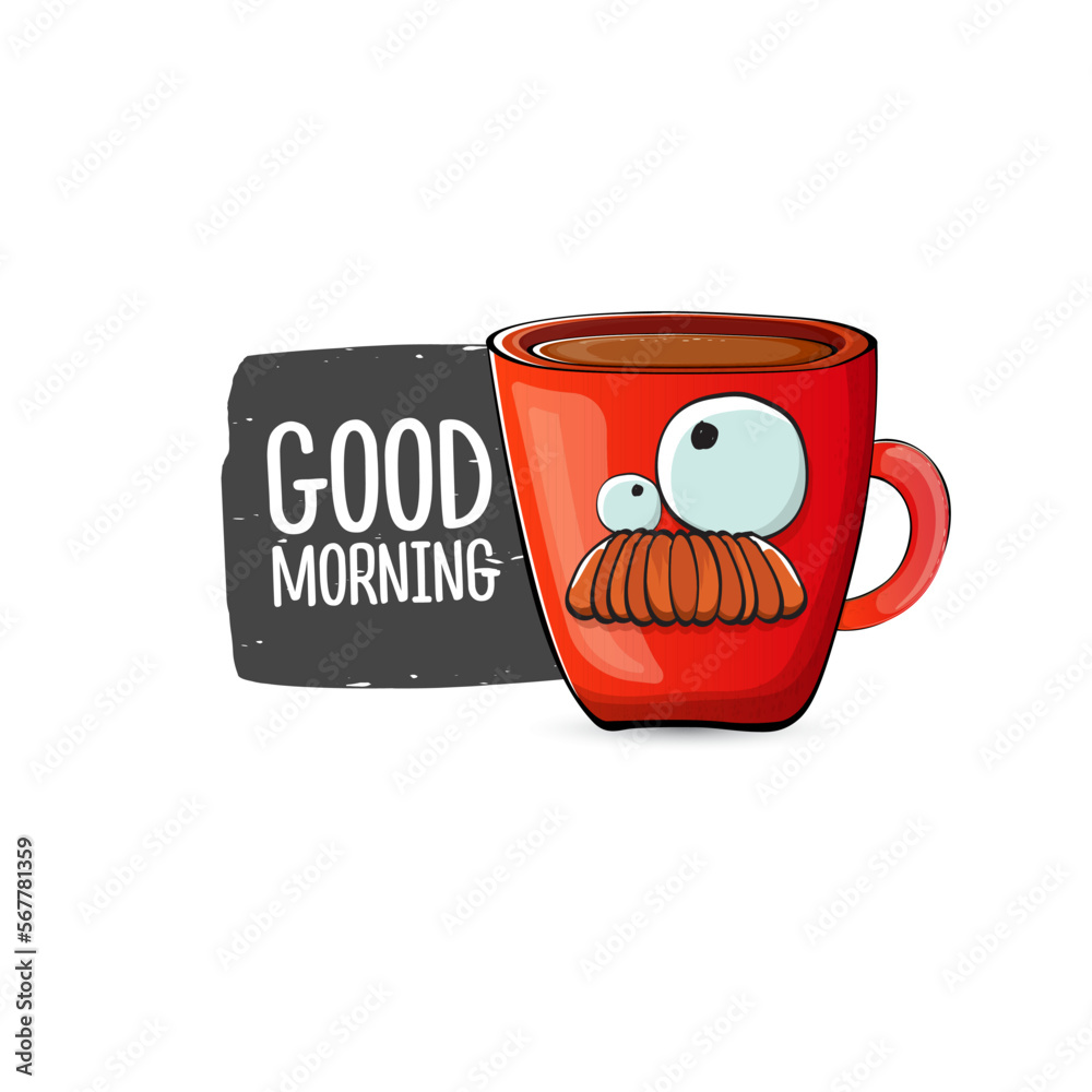 Good morning quote with cute red coffee cup character and speech bubble ...