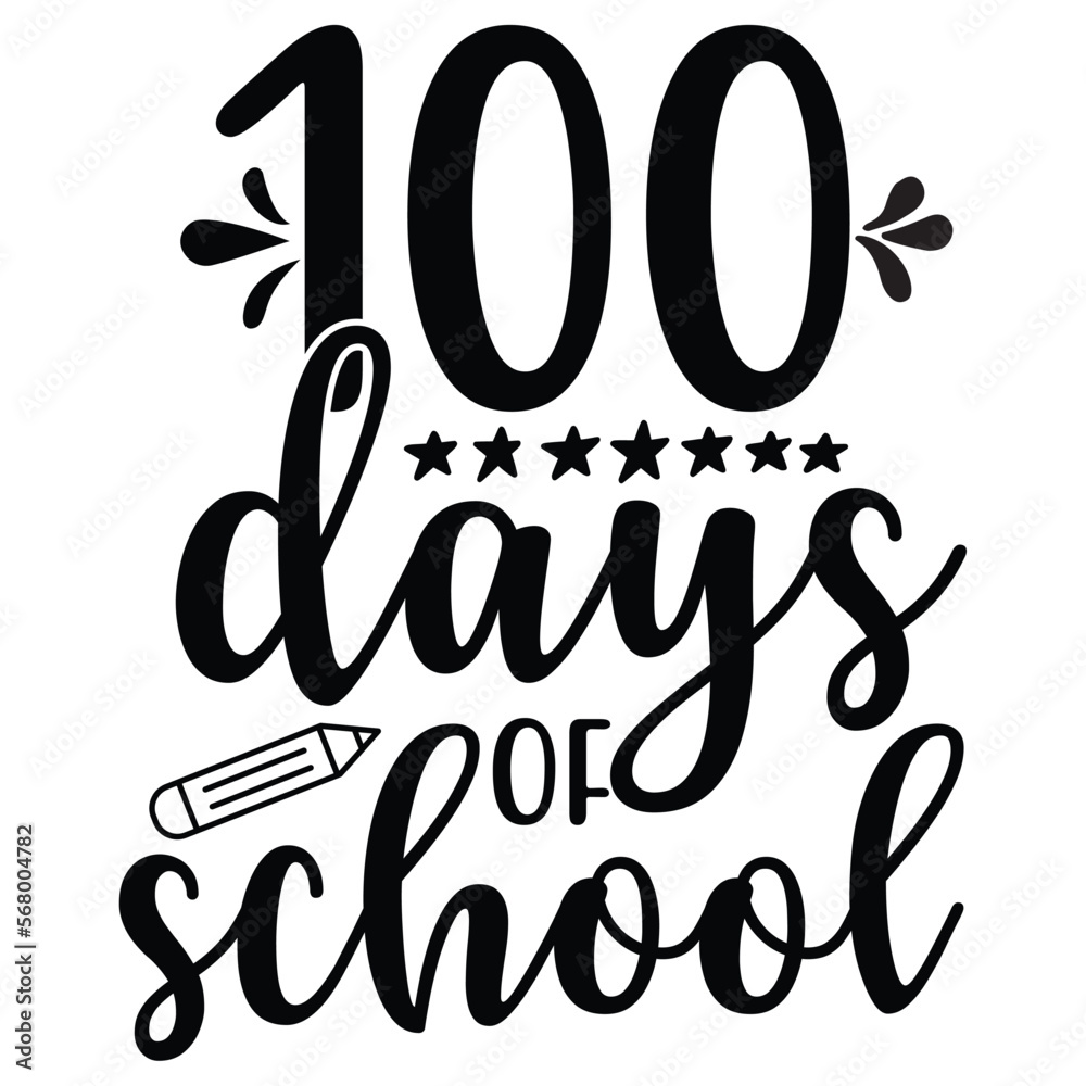 100 days of school, Happy back to school day shirt print template ...
