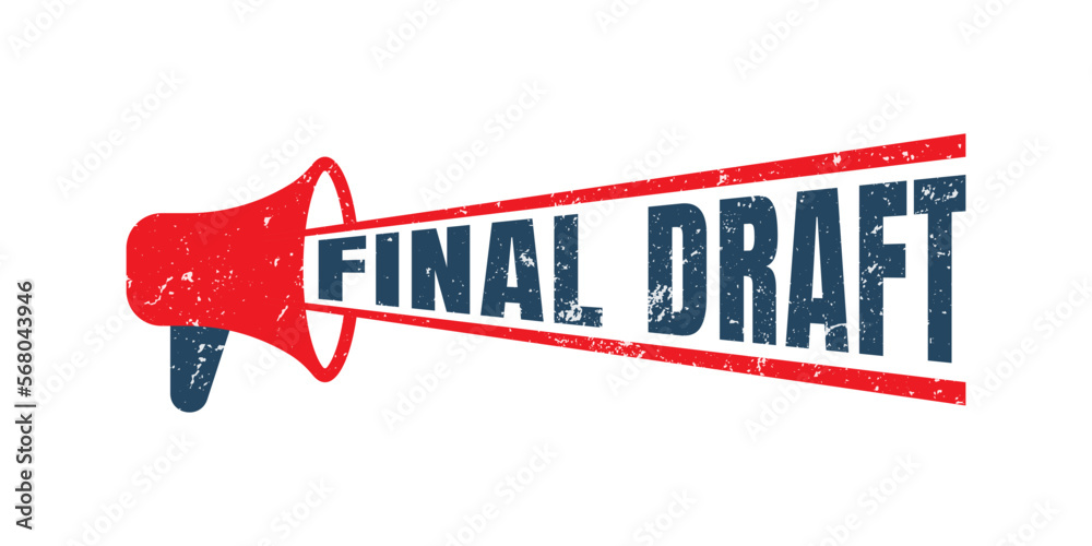 Megaphone Final draft red stamp text on white. Vector graphic Stock ...