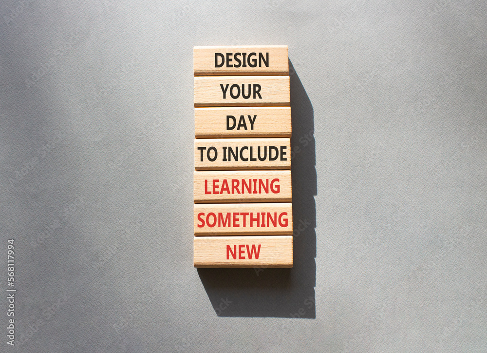 Learning symbol. Wooden blocks with words Design your day to learn ...