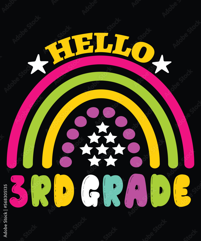 Hello 3RD Grade, Happy back to school day shirt print template ...