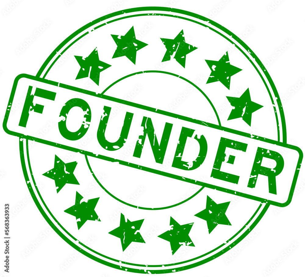Grunge green founder word with star icon round rubber seal stamp on ...