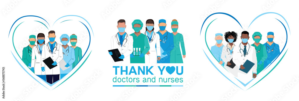 Thank you doctors and nurses for helping and saving lives. A team of ...