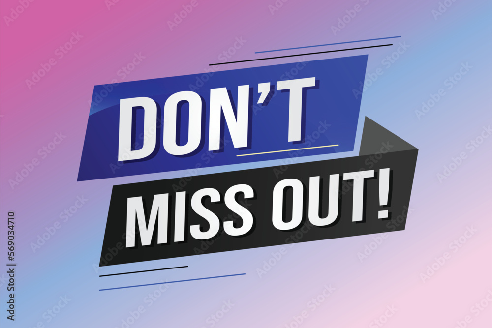 Don't miss out word concept vector illustration with 3d lines style for ...