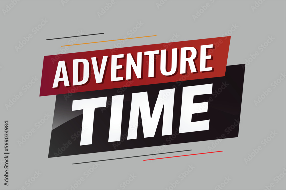 Adventure time word concept vector illustration with lines 3d style for ...