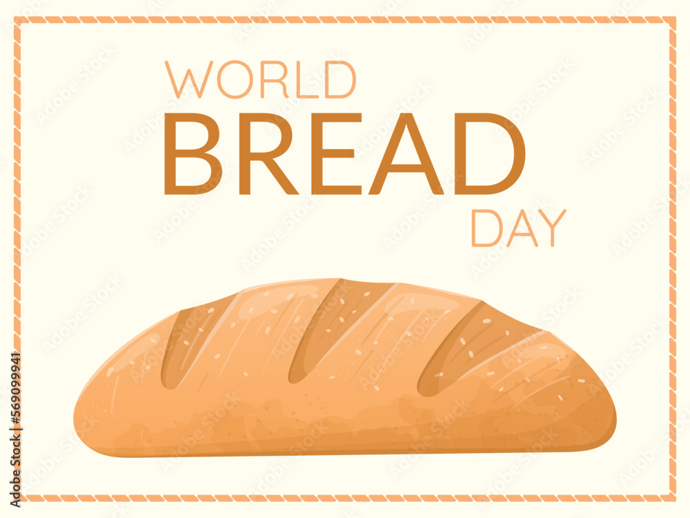 World Bread Day banner. Vector cartoon illustration of a loaf of bread ...