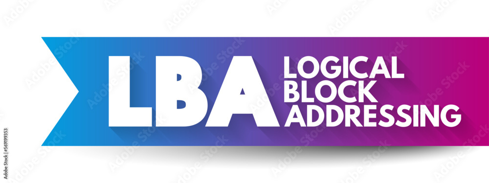 LBA - Logical Block Addressing is a common scheme used for specifying the location of blocks of ...