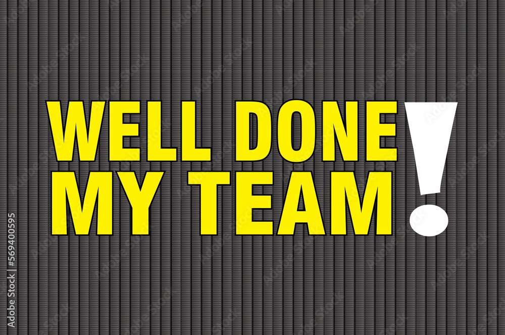 Well-done my team, banner, sticker award, thumbs up for employees ...