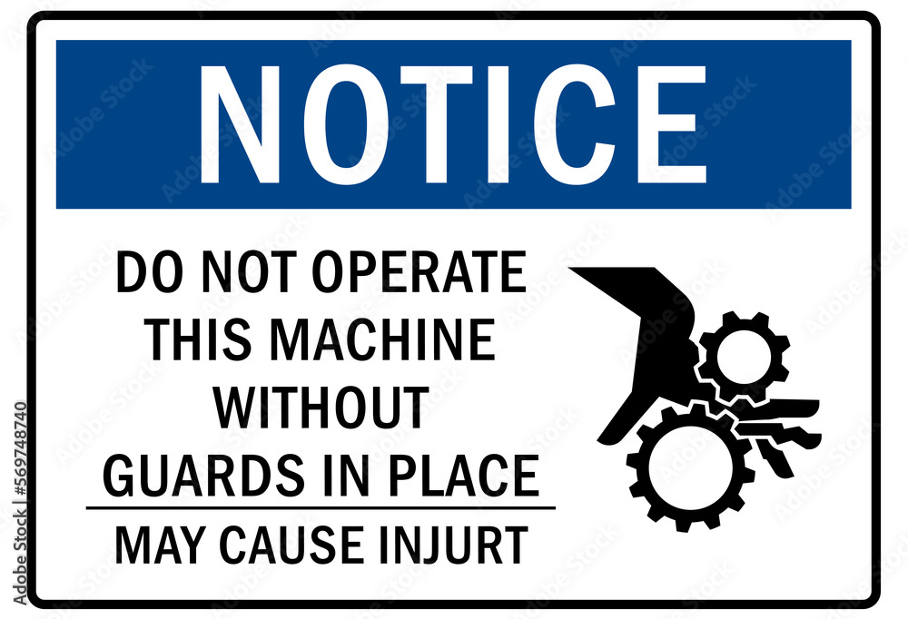 machine guarding sign and labels do not operate this machine without ...