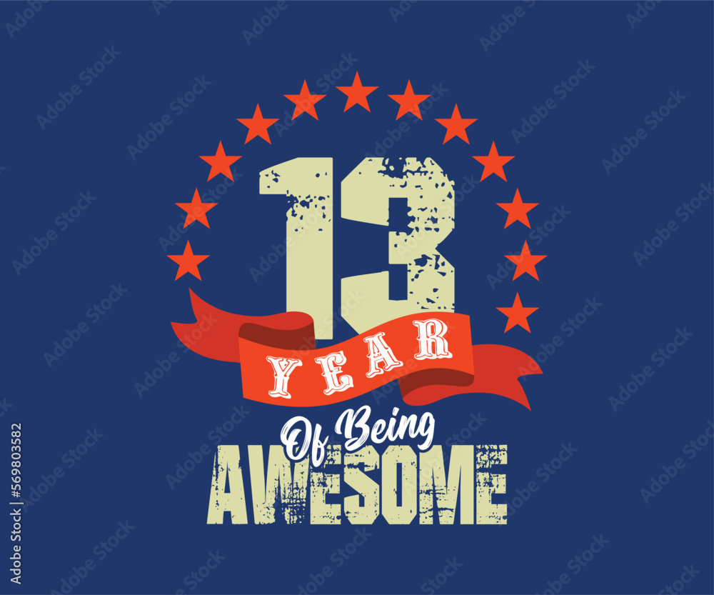 13 year of being awesome, design for celebrations, anniversaries ...