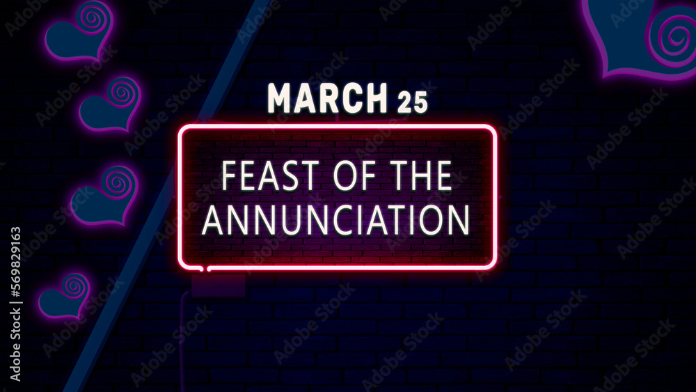 Happy Feast of the Annunciation, March 25. Calendar of February Neon ...