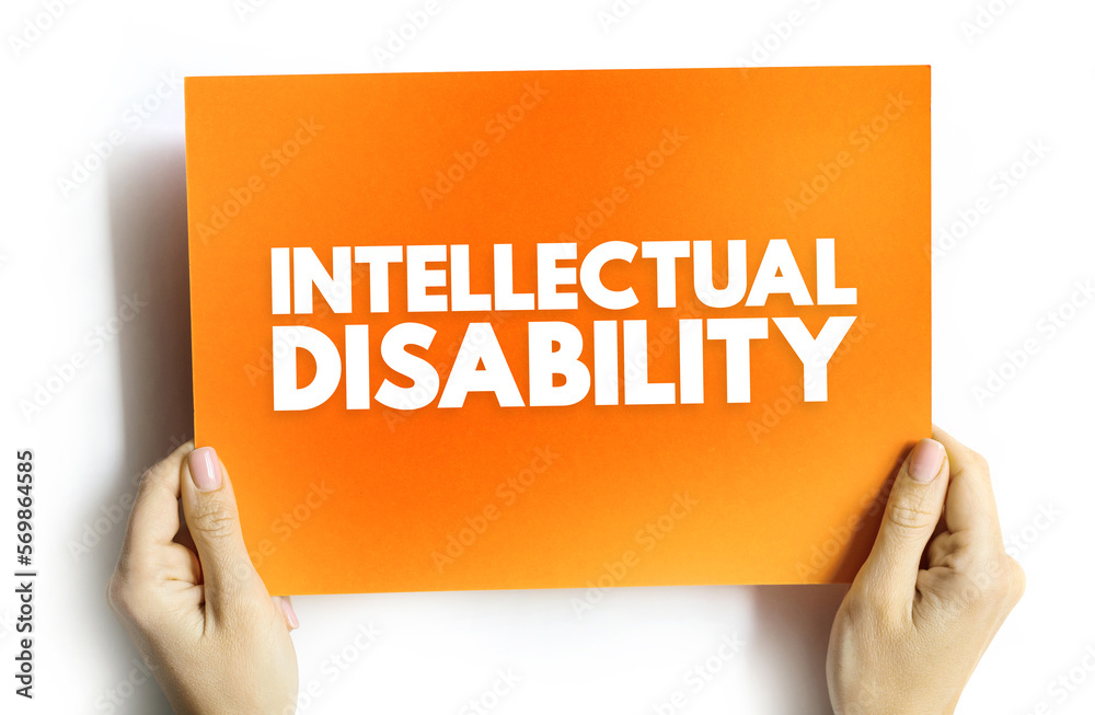 Intellectual disability - generalized neurodevelopmental disorder, text ...