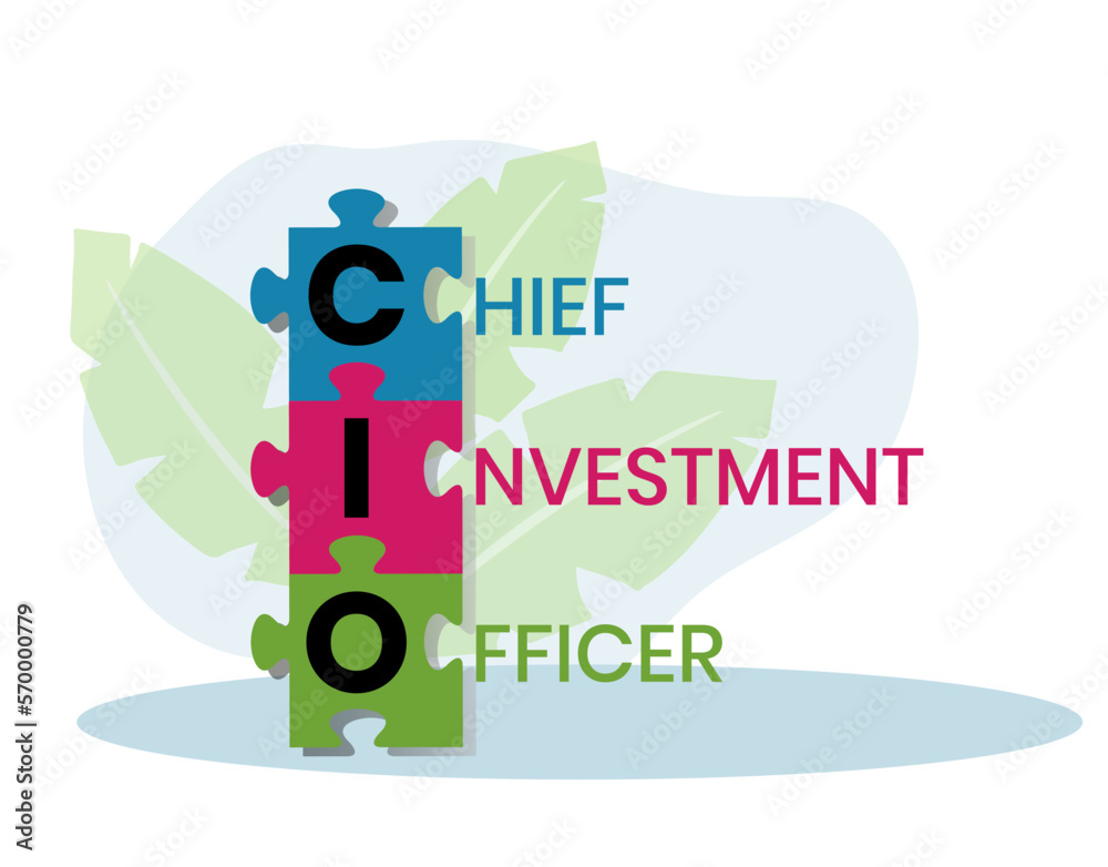 CIO Chief Investment Officer acronym. business concept background ...