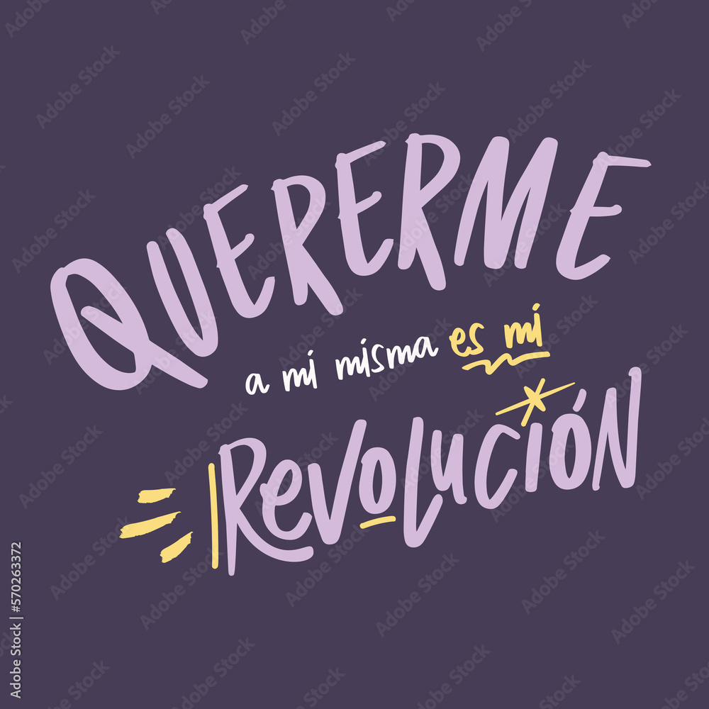Quererme a mi misma es mi revolución, lettering en castellano, 8M, día ...