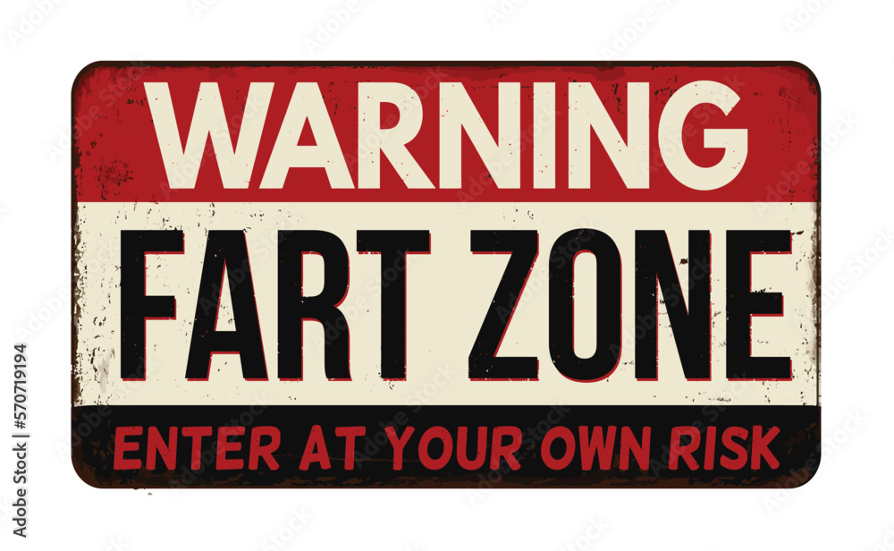 Warning fart zone vintage rusty metal sign Stock Vector | Adobe Stock