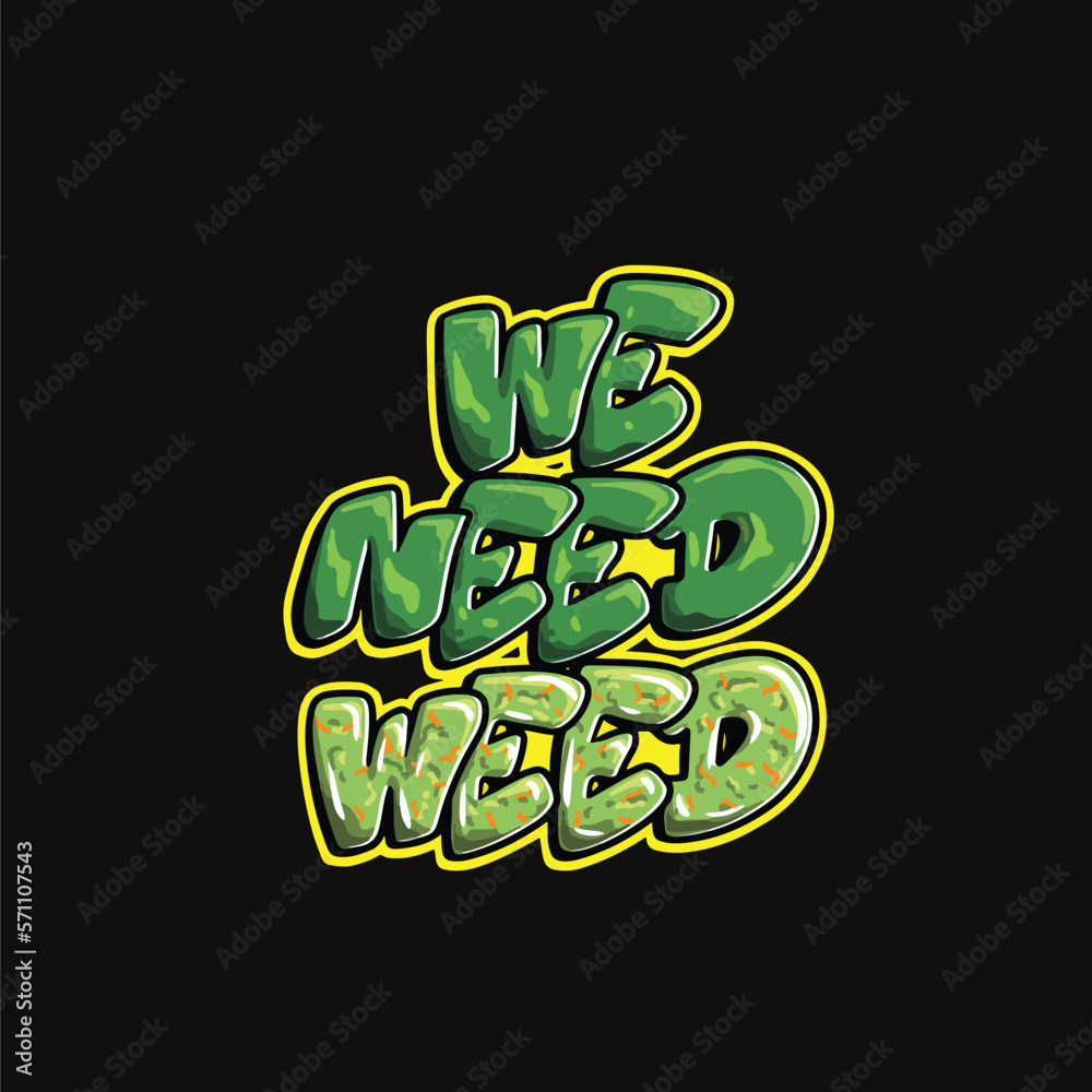 we need weed graffiti font word street art weed vector graffiti tagging ...