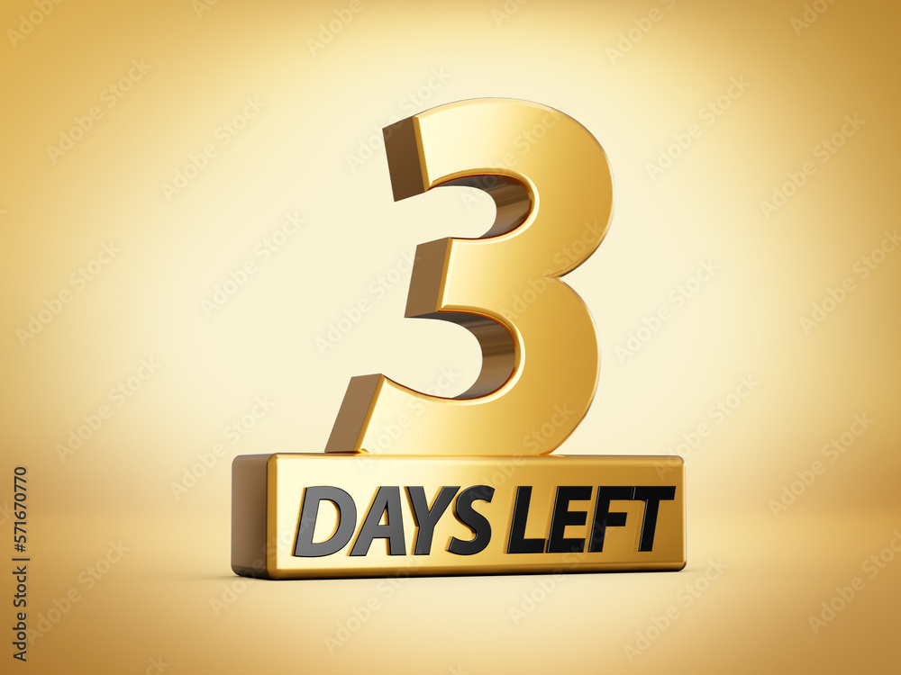 3d Gold shiny 3 days left, Three days left gold text on golden ...
