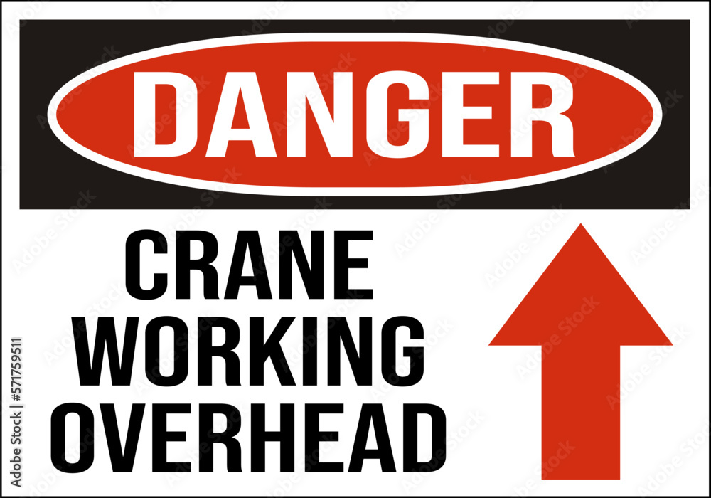 danger crane working overhead with arrow up - crane safety sign ...