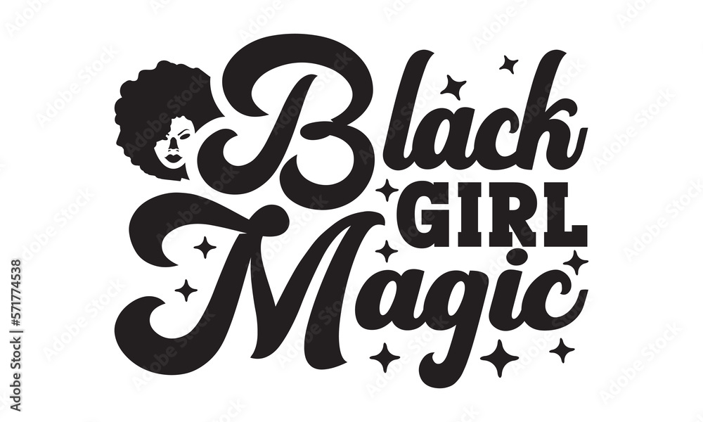 Vecteur Stock Black girl magic SVG, black History Month SVG, Dream Svg ... Vecteur Stock Black girl magic SVG, black History Month SVG, Dream Svg ...