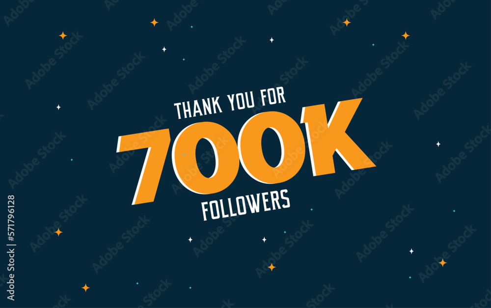 THANK YOU FOR 700K FOLLOWERS. SOCIAL MEDIA TEMPLATES. Stock Vector ...