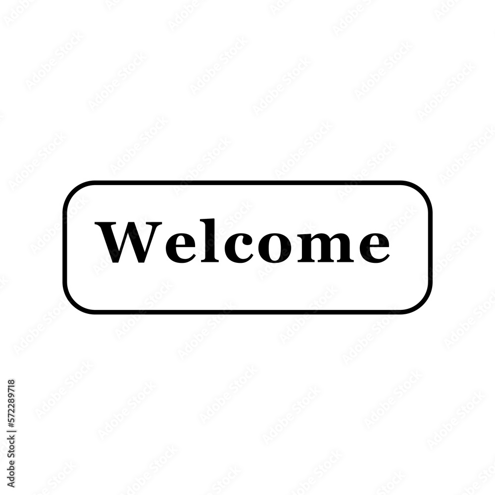 Welcome sign isolated on white background. Welcome text illustration ...