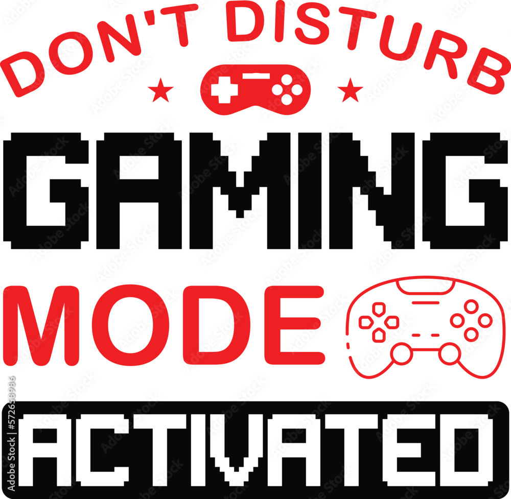 Gaming svg design, DON'T DISTURB GAMING MODE ACTIVATED, new design ...