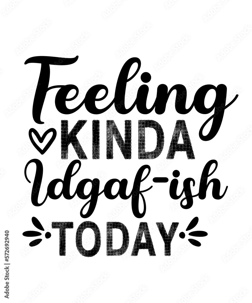 Vettoriale Stock Sassy Svg Designsassy Svg Bundle Sassy Quotes Svg 9594