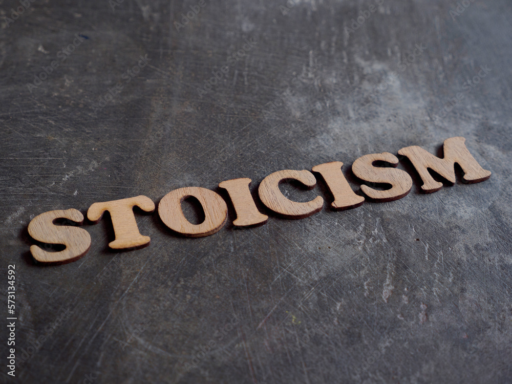 Stoicism word, stoic lifestyle concept, written on wooden lettering ...