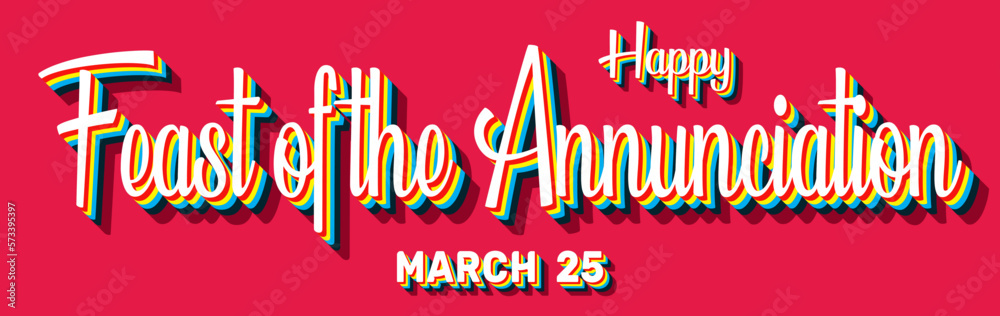 Happy Feast of the Annunciation, March 25. Calendar of March Retro Text ...