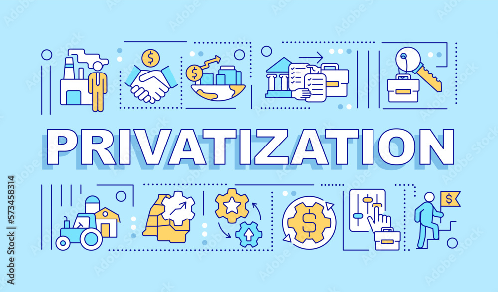 Privatization word concepts blue banner. Property ownership transition ...