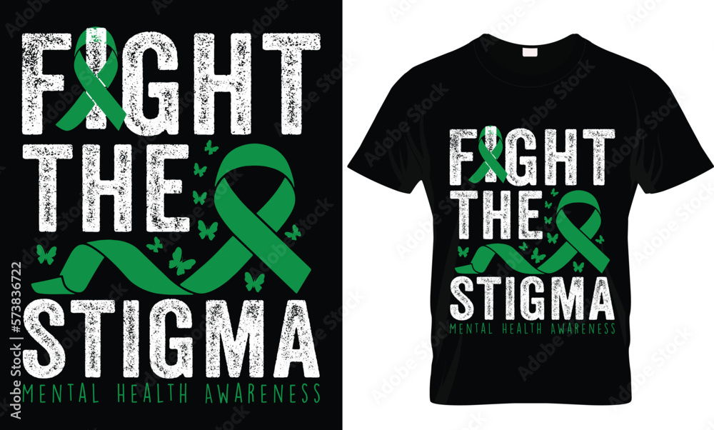 Fight the Stigma Mental Health Awareness, t-shirt design, Mental Health Awareness Depression ...