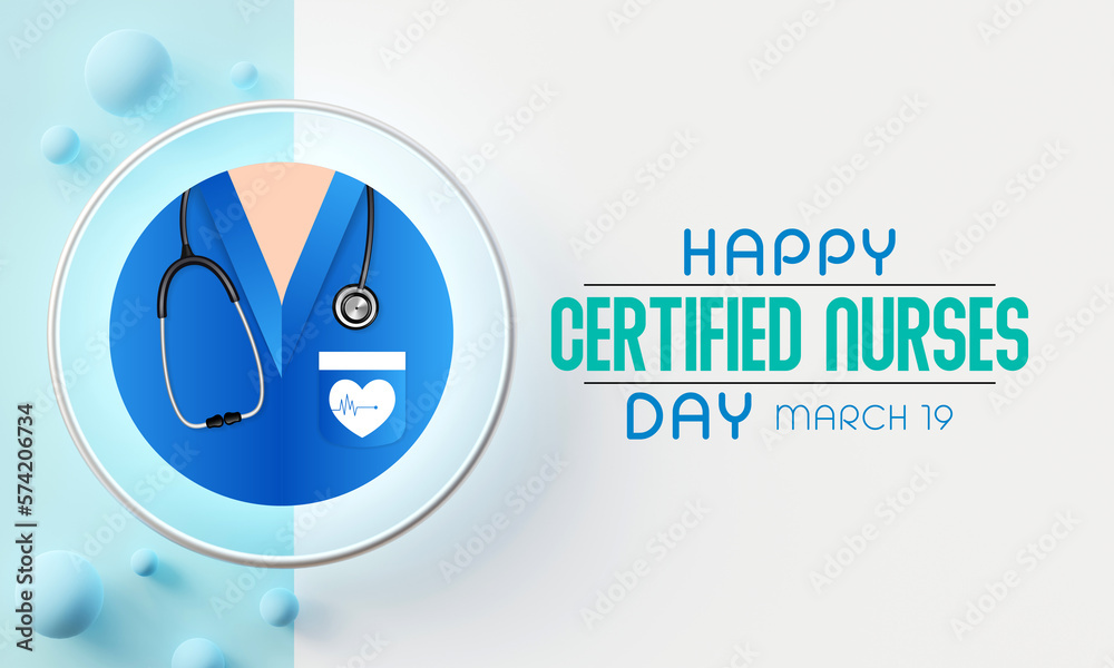Certified Nurses day is celebrated annually on March 19 worldwide, it ...