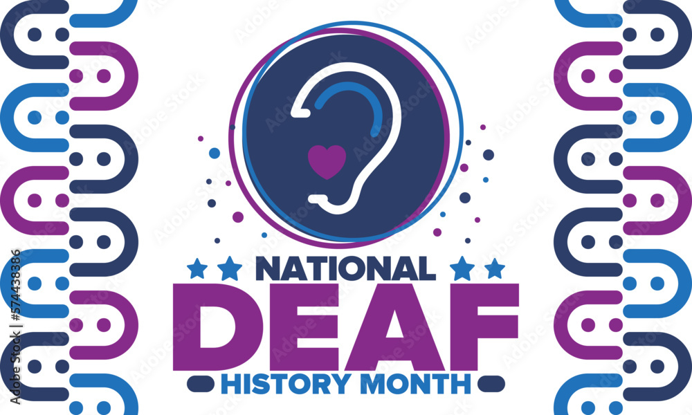 National Deaf History Month. Celebrated from March through April in ...
