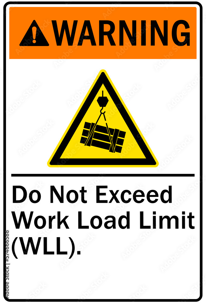 Overhead crane hazard sign and labels do not exceed work load limit ...