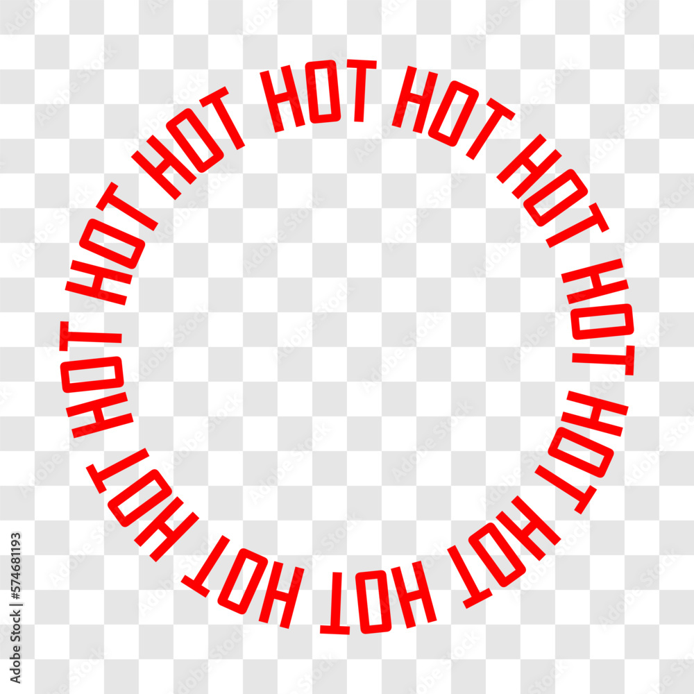 Hot warning sign. Be carefull, it's hot. Hot contents. Hot warning ...