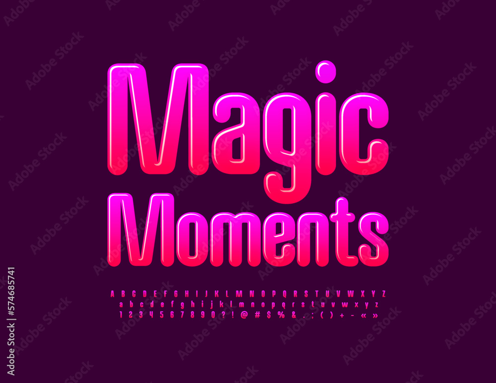 Vector bright banner Magic Moments with gradient Font. Pink Glossy ...