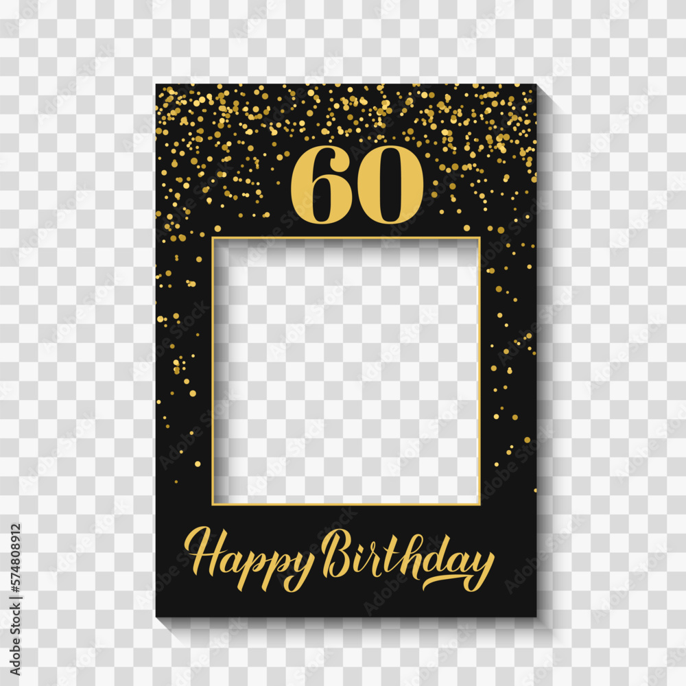 Happy 60th Birthday photo booth frame on a transparent background ...
